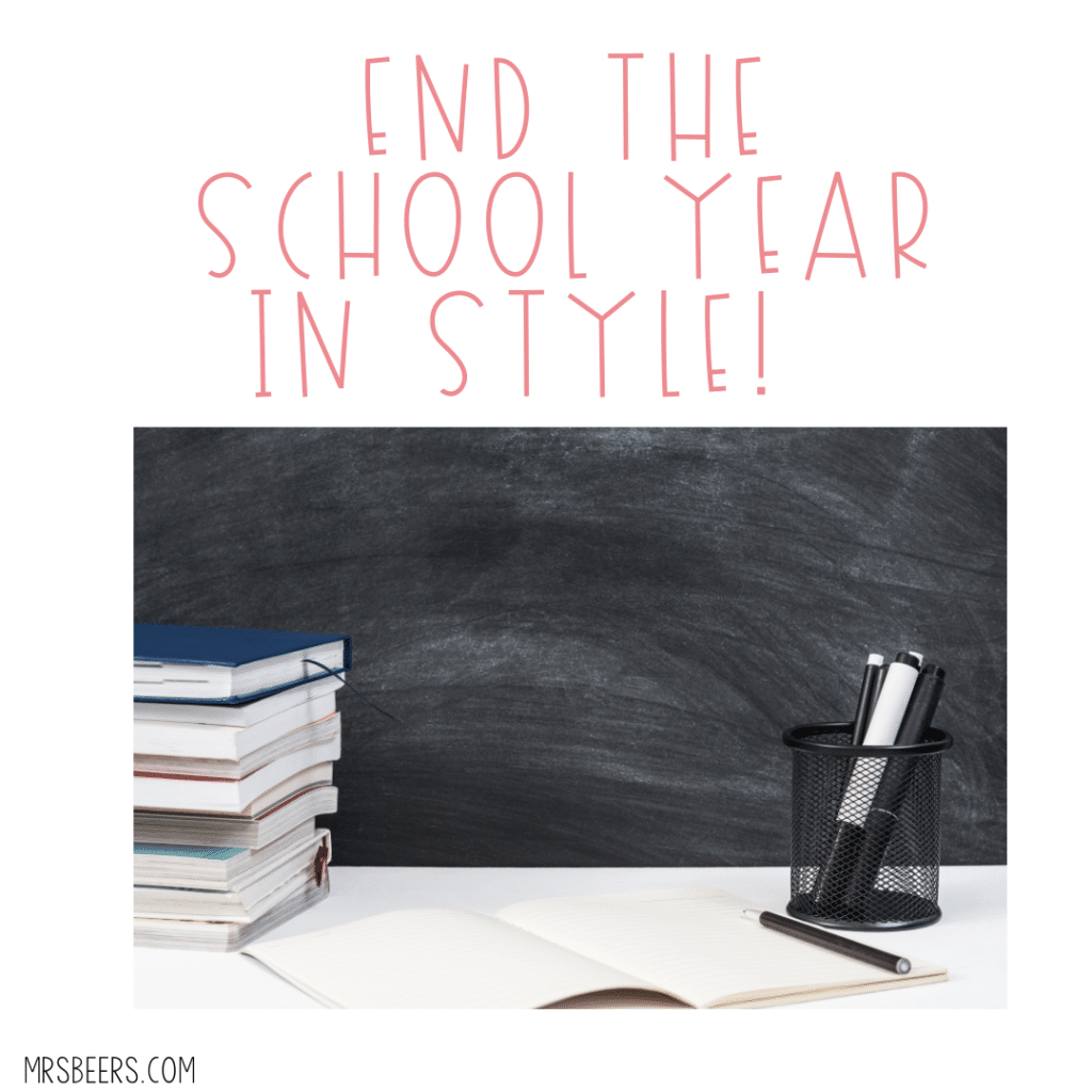 How to Finish the School Year Strong: Upper Elementary Style!