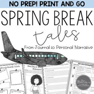 Spring Break Personal Narrative Essay and Journal Writing Activities