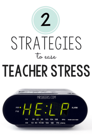2-Strategies to Ease Teacher Stress