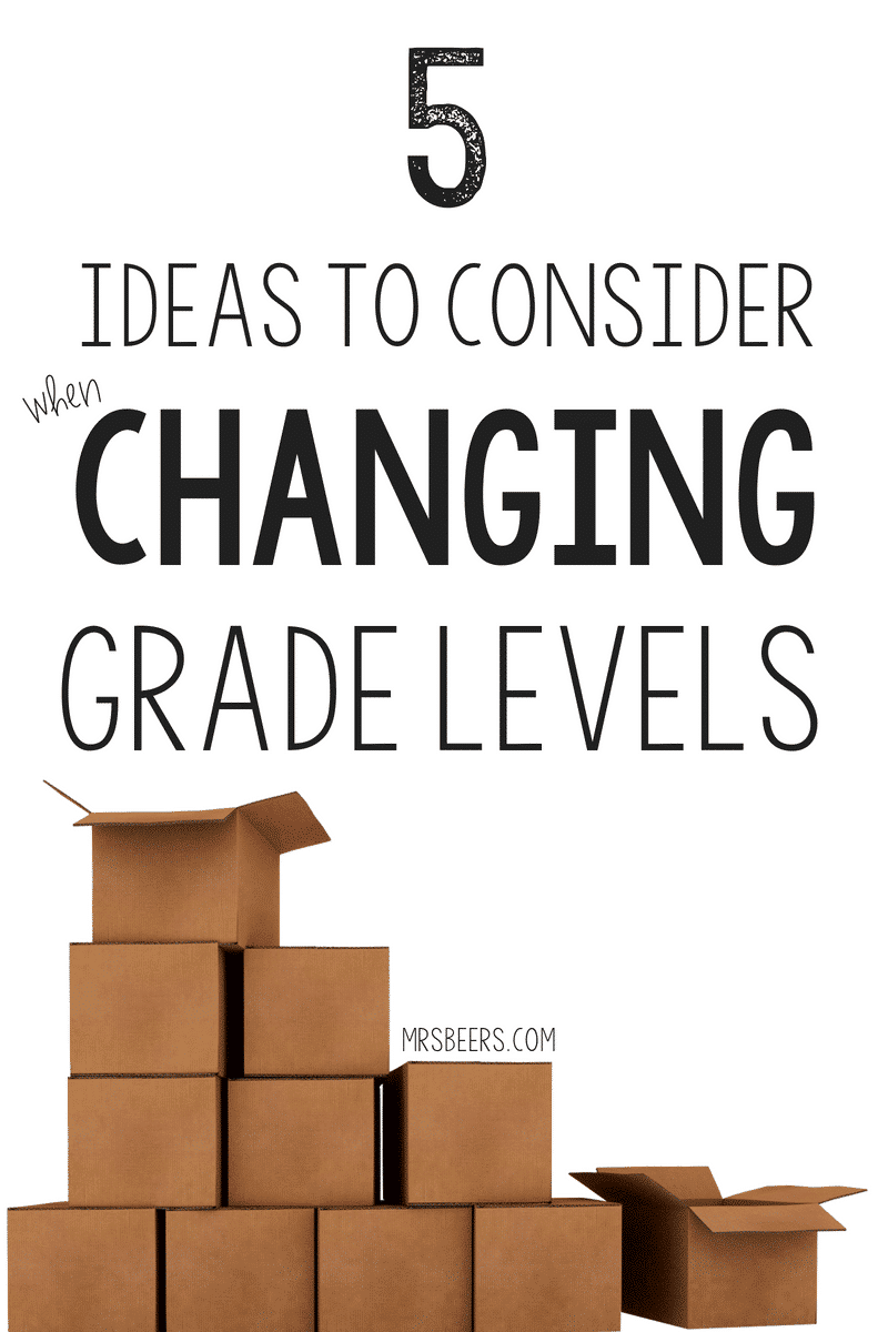 5 Ideas to Consider When Changing Grade Levels