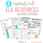 5 Upper Elementary ELA Resources and a Bonus Freebie!